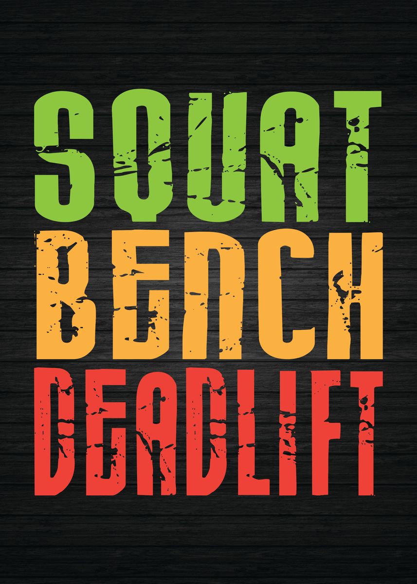 'Squat Bench Deadlift' Poster, picture, metal print, paint by CHAN ...