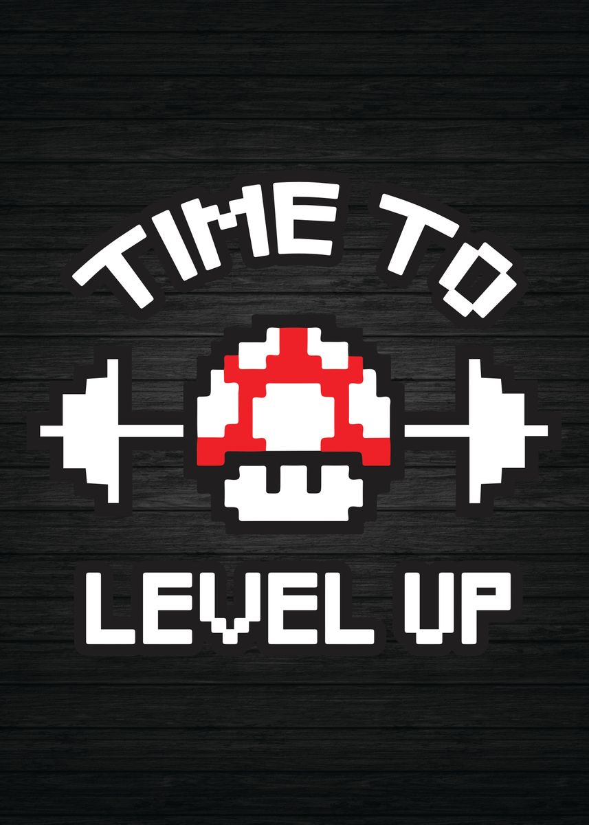 'Time To Level Up Workout' Poster, picture, metal print, paint by CHAN ...