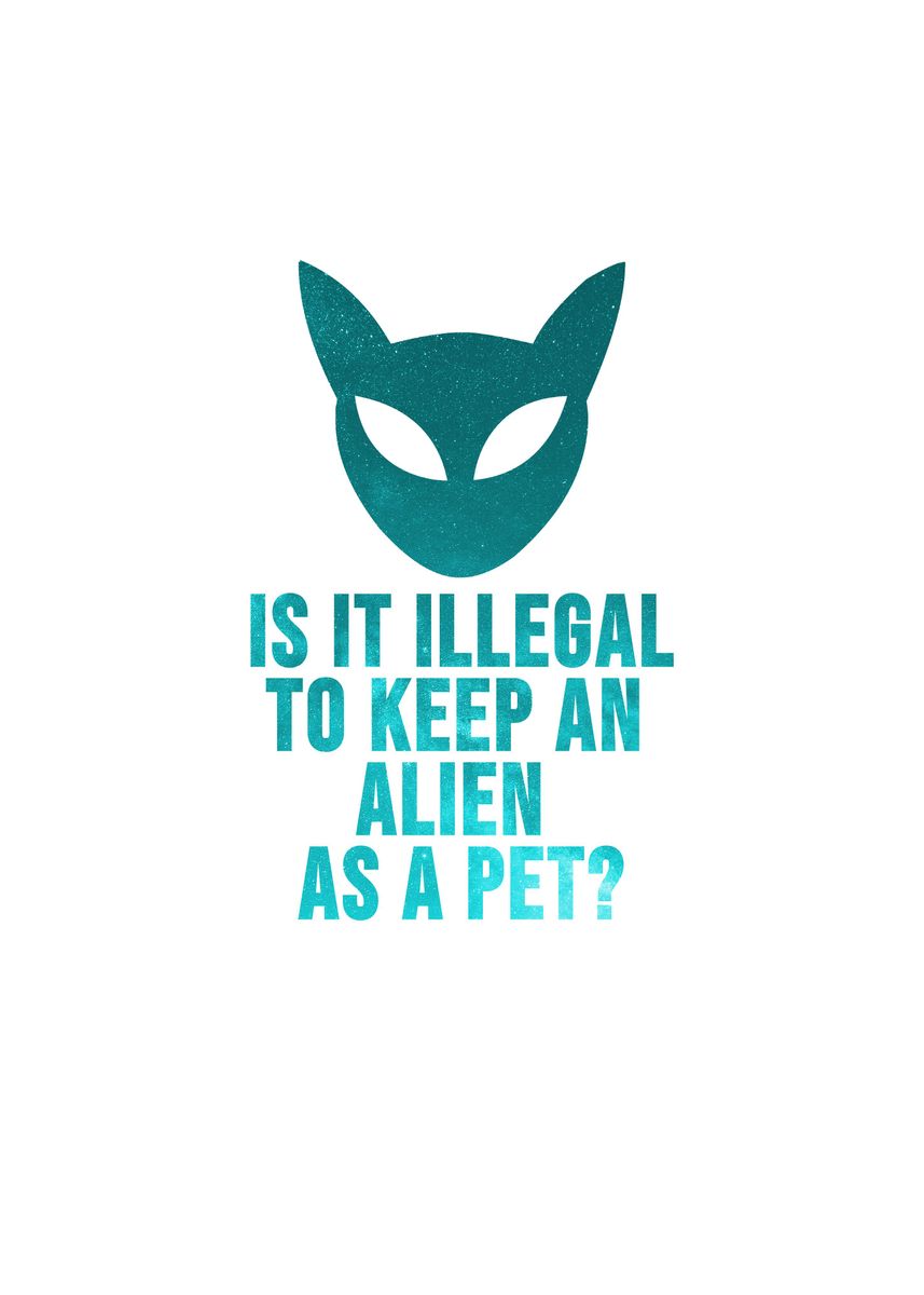 'Alien Cat' Poster, picture, metal print, paint by marv | Displate