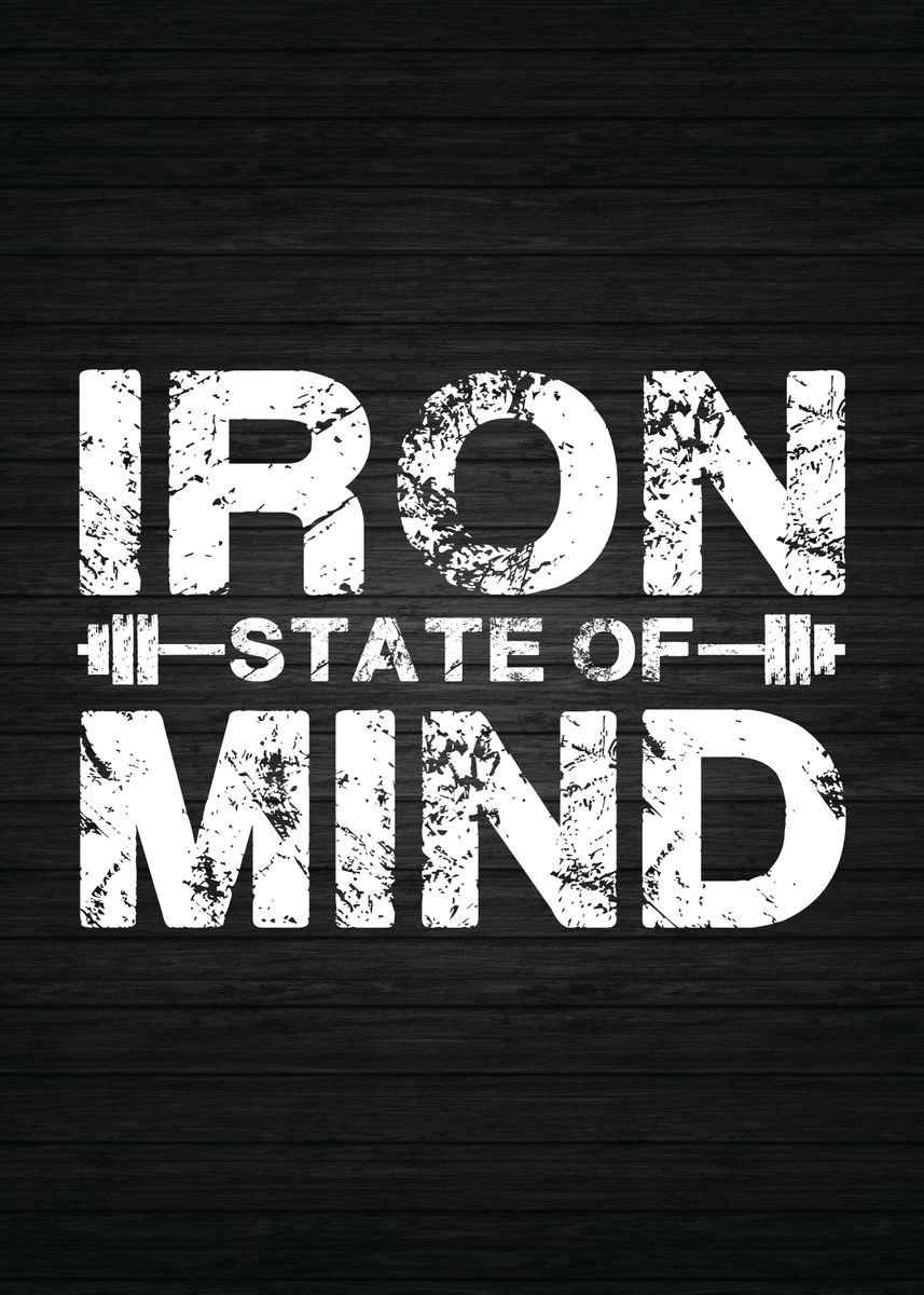 'Iron State Of Mind' Poster, picture, metal print, paint by CHAN | Displate