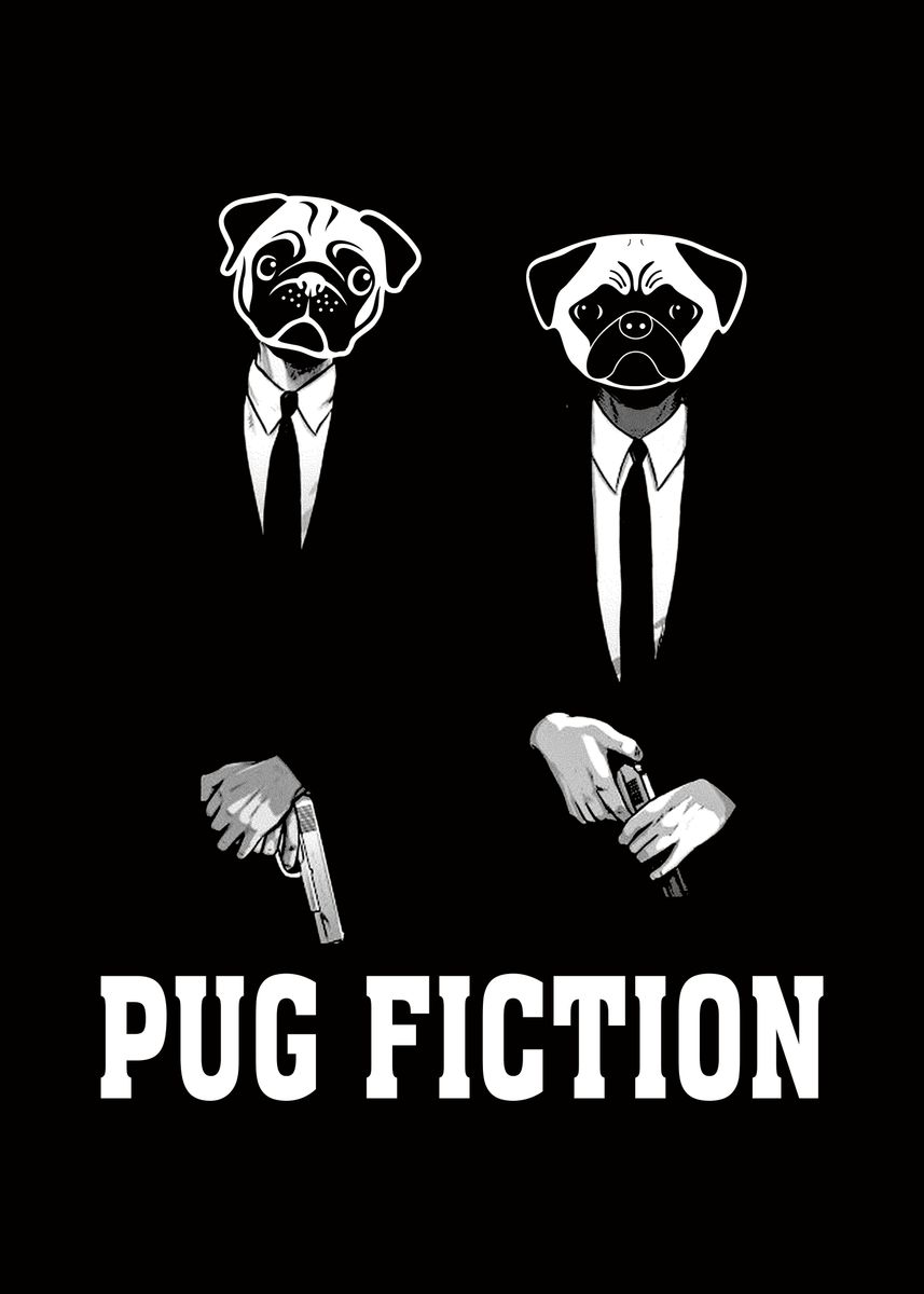 'Pug Fiction Mashup' Poster, picture, metal print, paint by Neon Moon ...
