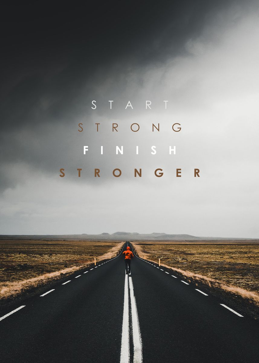 'Finish Strong' Poster, picture, metal print, paint by ABConcepts ...