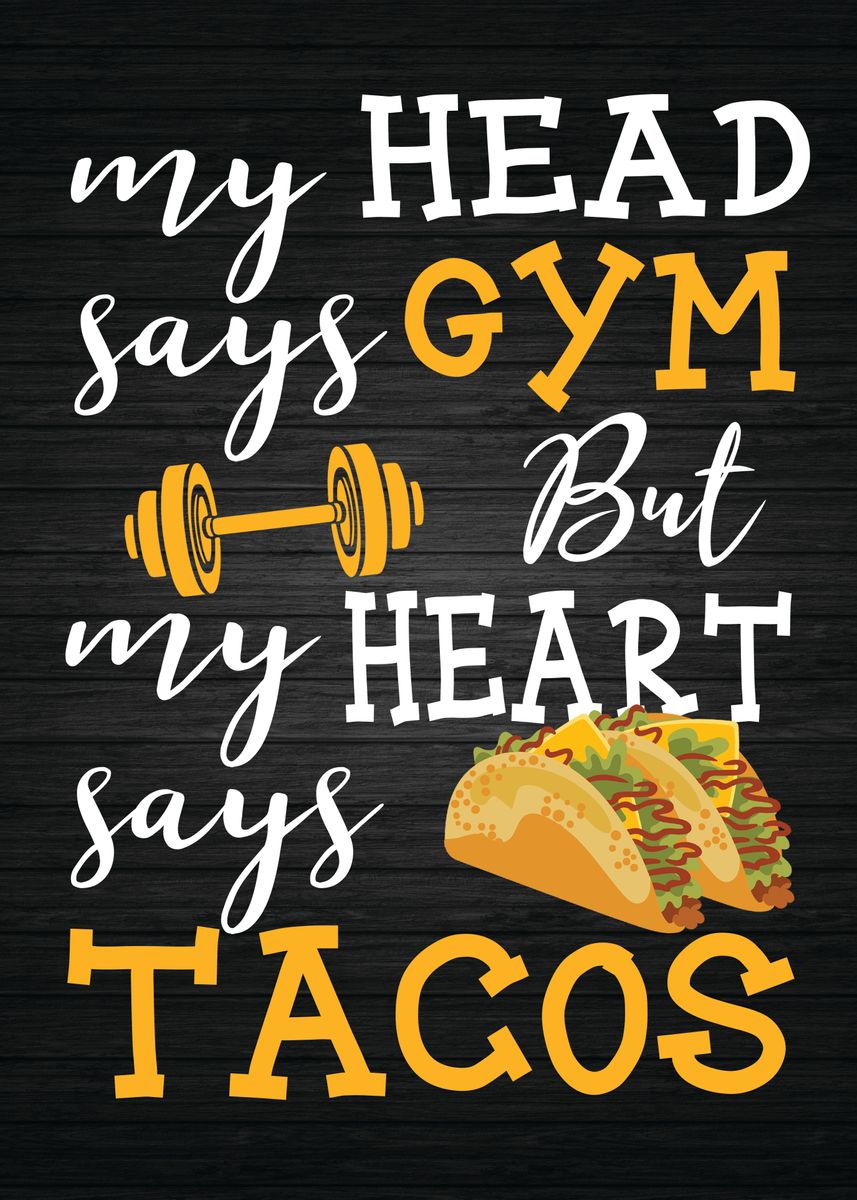 'Gym vs Tacos Funny Workout' Poster by CHAN | Displate