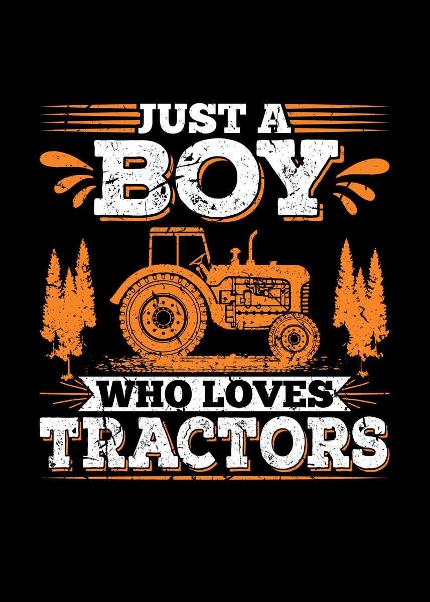 'Boy Loves Tractors' Poster by HumbaHarry Geitner | Displate