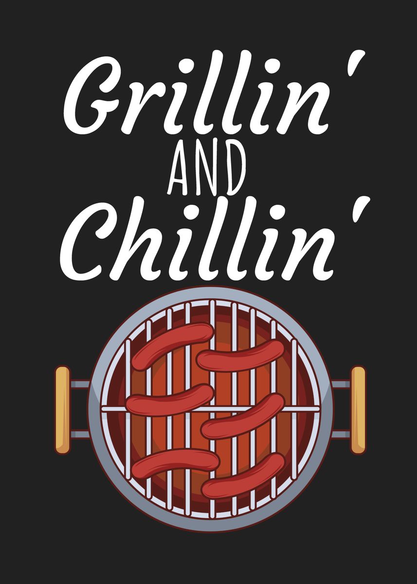 'Grillin and Chillin' Poster, picture, metal print, paint by maxdesign ...