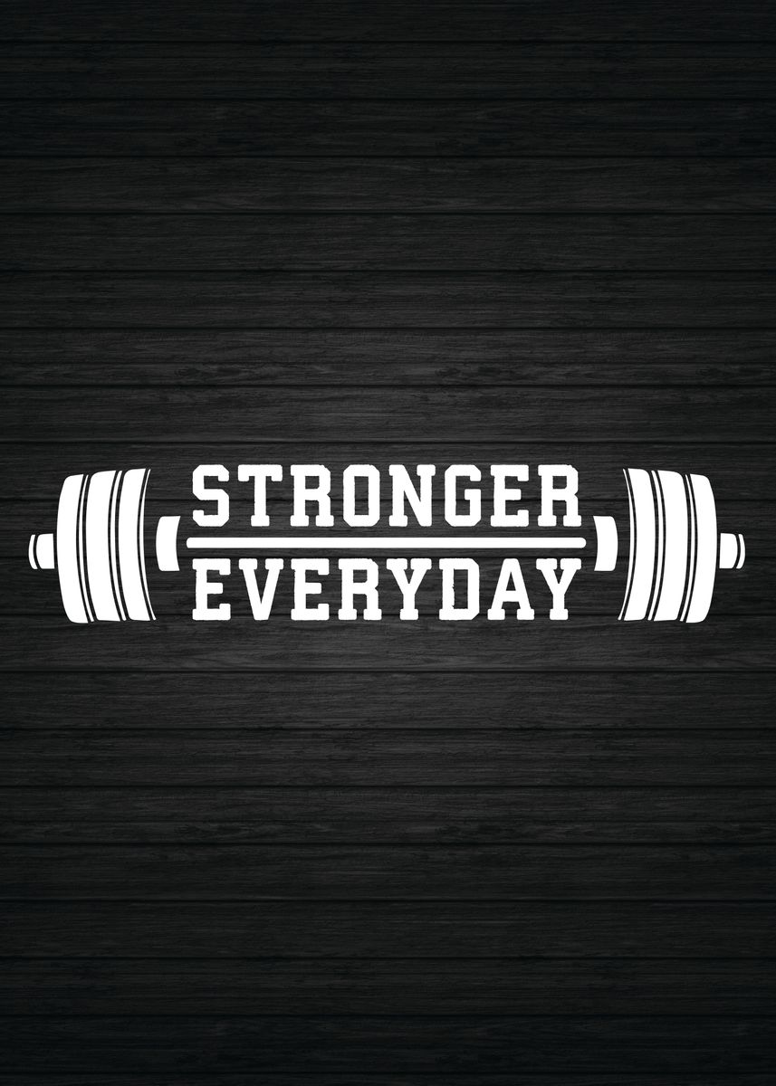 'Stronger Everyday ' Poster, picture, metal print, paint by CHAN | Displate