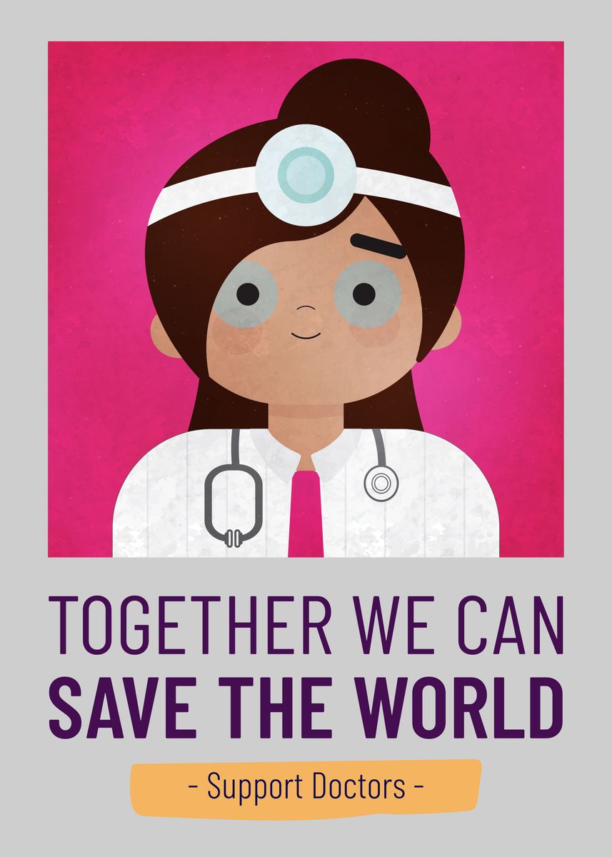 'Support for Doctors ' Poster, picture, metal print, paint by Max Ronn ...