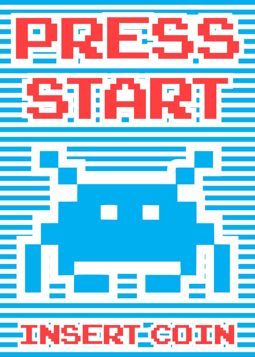 'Press Start Insert Coin' Poster, picture, metal print, paint by ALMA ...