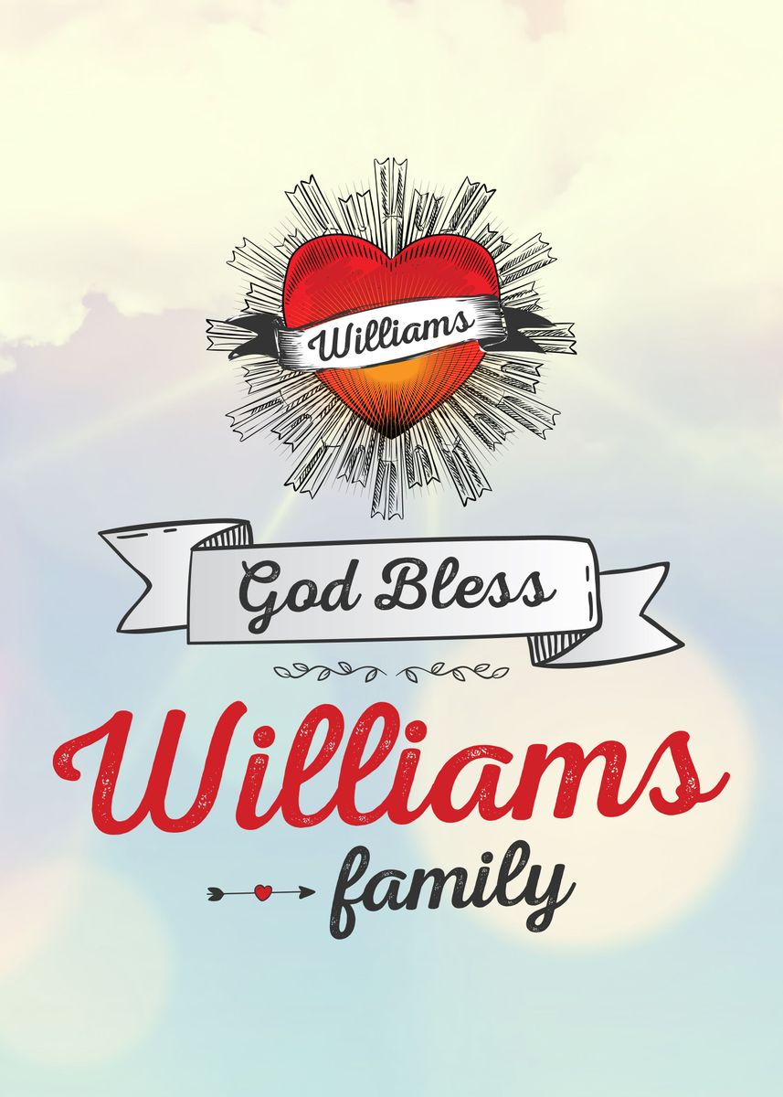 'God Bless Williams Family' Poster by Go Fonix | Displate