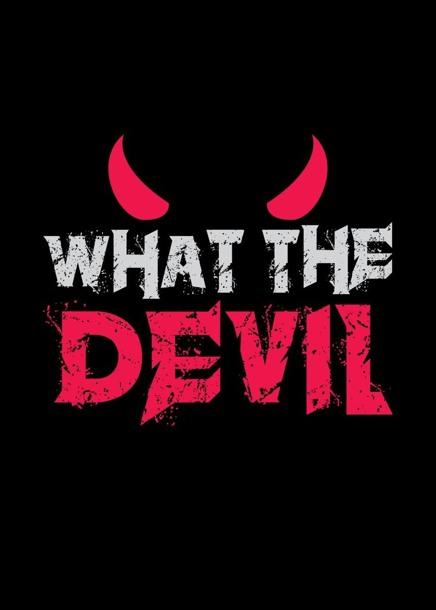 'What The Devil Satanism' Poster, picture, metal print, paint by ...