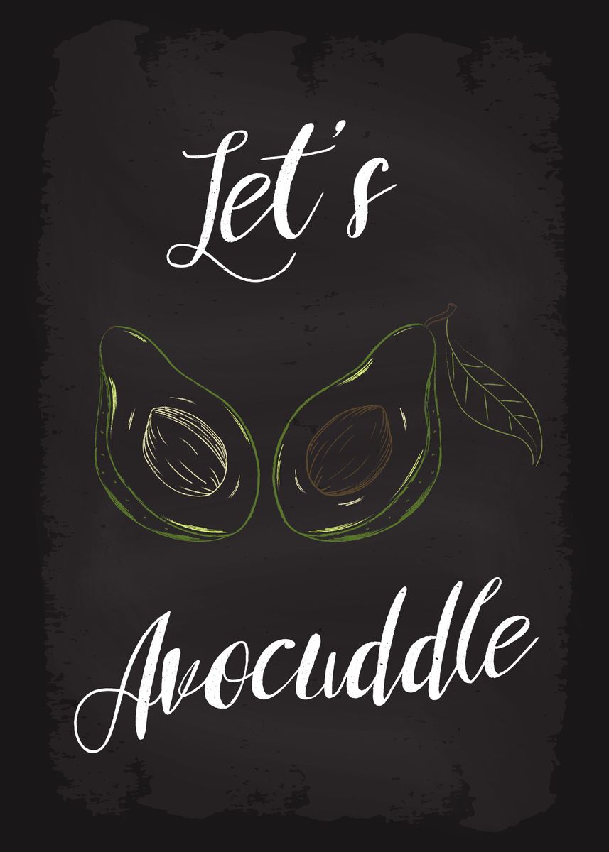 'Lets Avocuddle' Poster, picture, metal print, paint by dkDesign | Displate