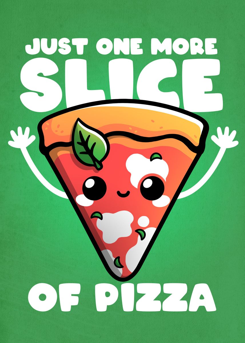 'Just one more slice ' Poster, picture, metal print, paint by ...