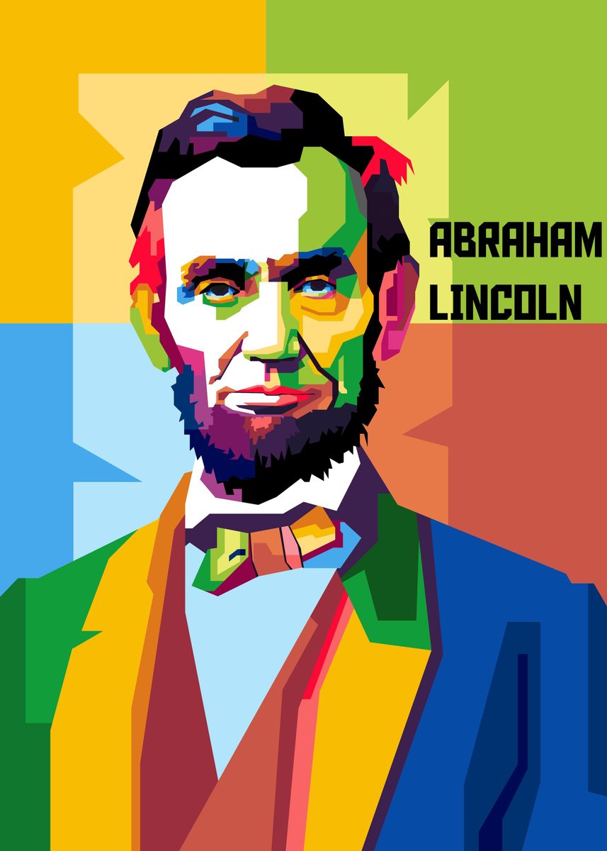 'WPAP Abraham Lincoln' Poster, picture, metal print, paint by riosajaa ...
