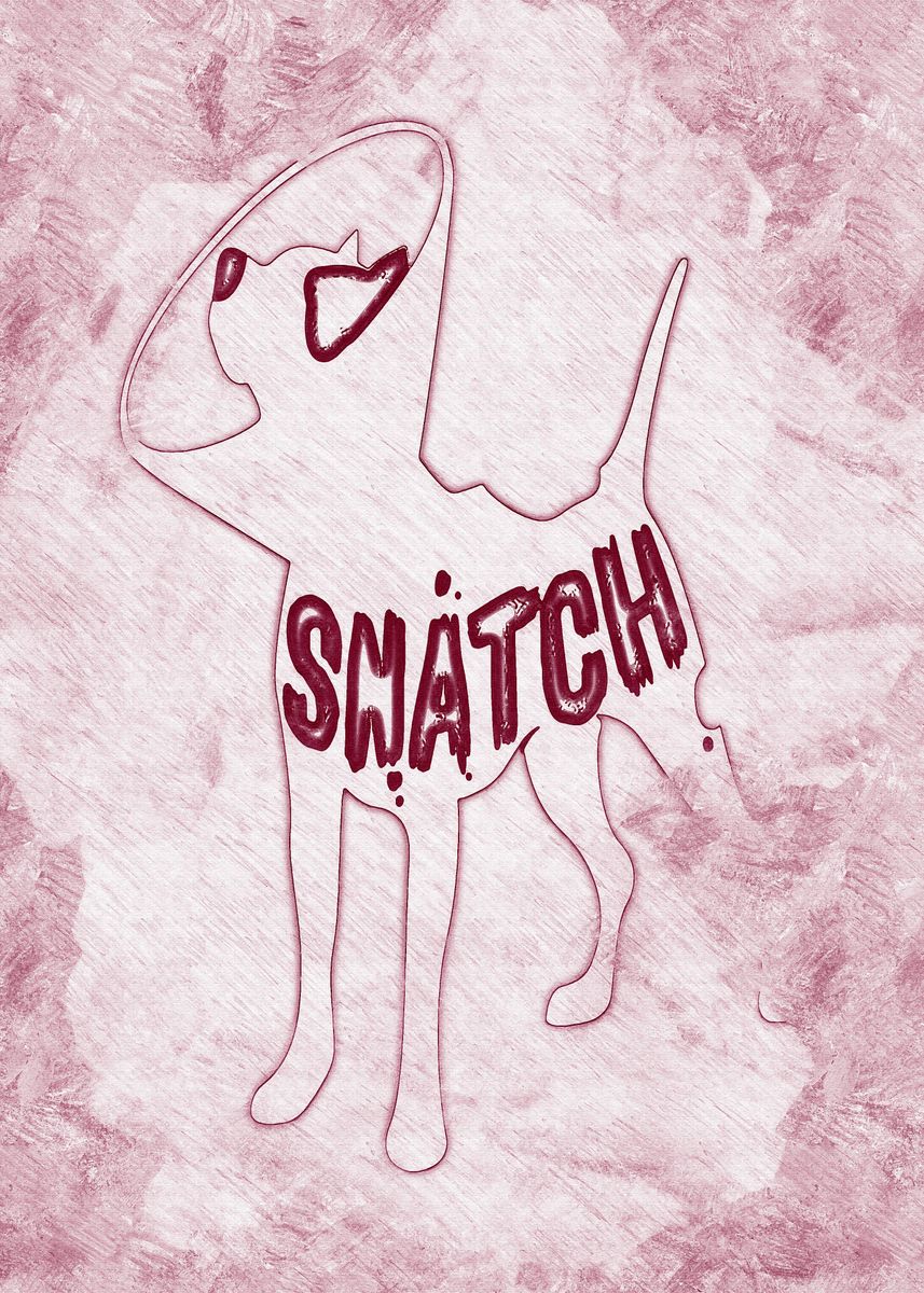 'Snatch' Poster, picture, metal print, paint by Jeffery Anabelle | Displate