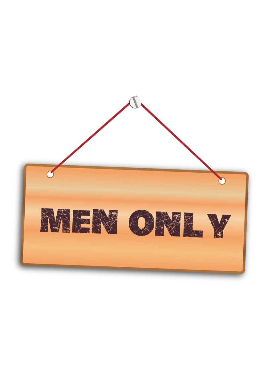 'Men Only Sign' Poster, picture, metal print, paint by HomeStead ...