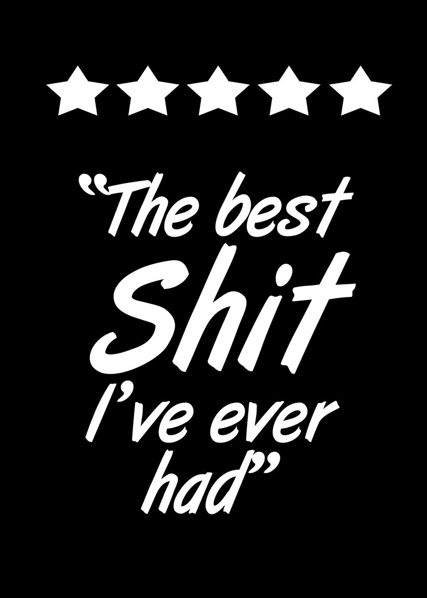 'The Best Ive Ever Had' Poster, picture, metal print, paint by Sambel ...