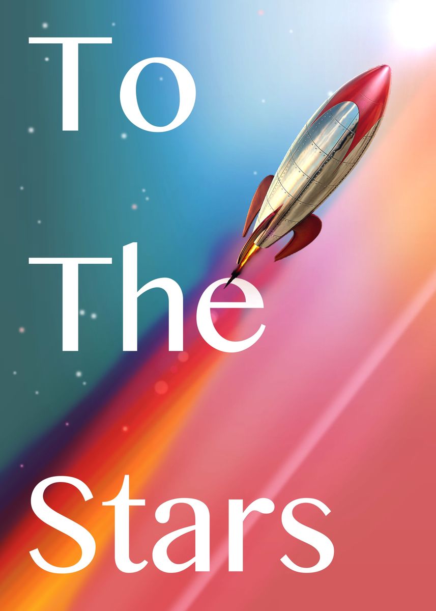 'Rocket to the Stars' Poster, picture, metal print, paint by GregPics ...