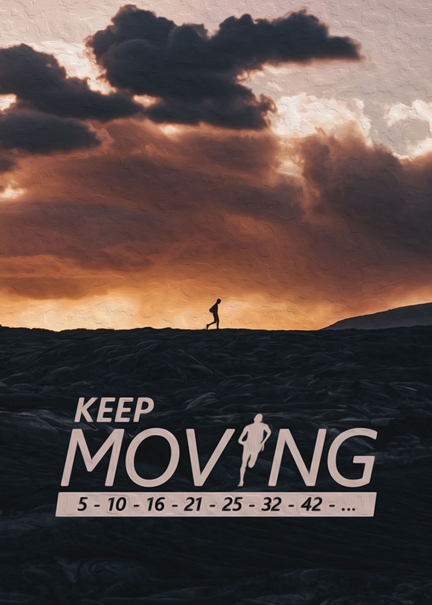'Keep Moving' Poster, picture, metal print, paint by ABConcepts | Displate