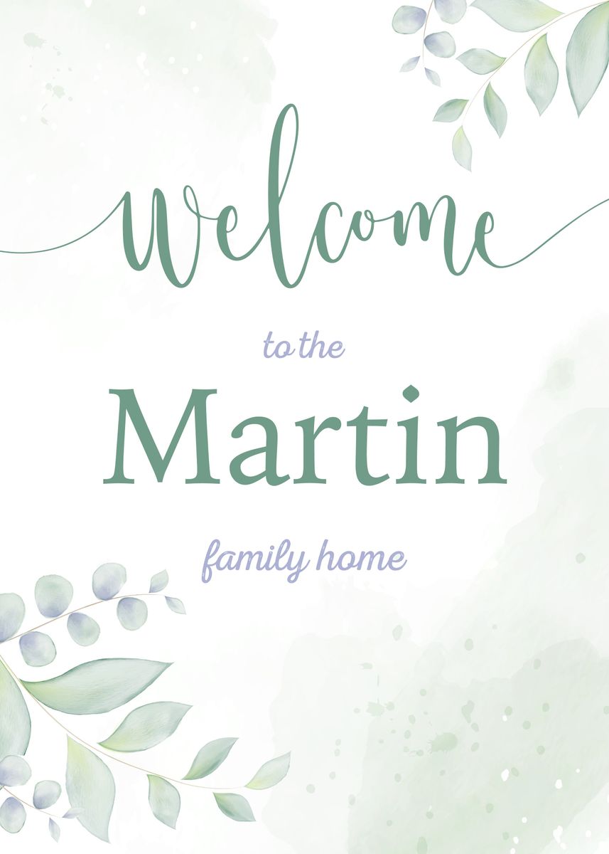 'Welcome Martin Family' Poster, picture, metal print, paint by Go Fonix ...