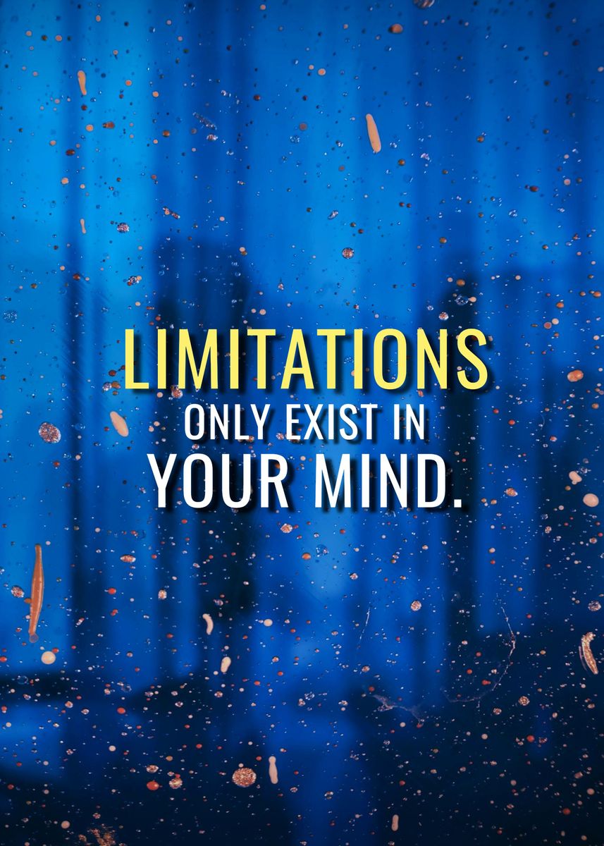 'Mind Limitations' Poster, picture, metal print, paint by Millionaire ...