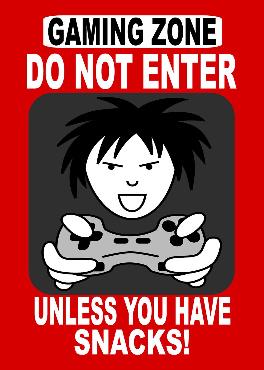 'Gaming Zone Warning Poster' Poster, picture, metal print, paint by ...