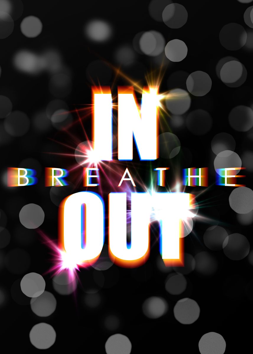 'Breathe In Breathe Out BW' Poster, picture, metal print, paint by Holy ...