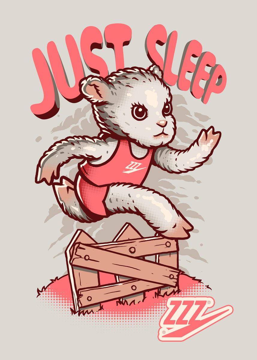 'Just Sleep' Poster by Myden Cortina | Displate