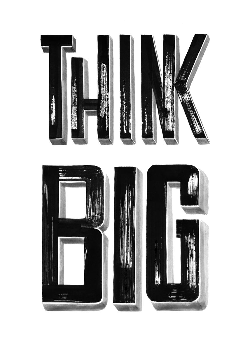 'Think BIG Lettering' Poster, picture, metal print, paint by Bunte ...