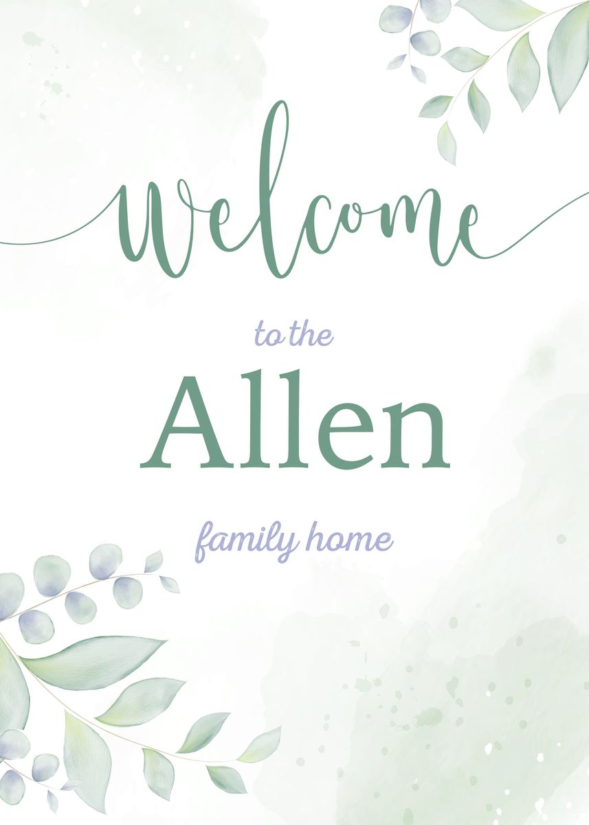 'Welcome Allen Family' Poster, picture, metal print, paint by Go Fonix ...