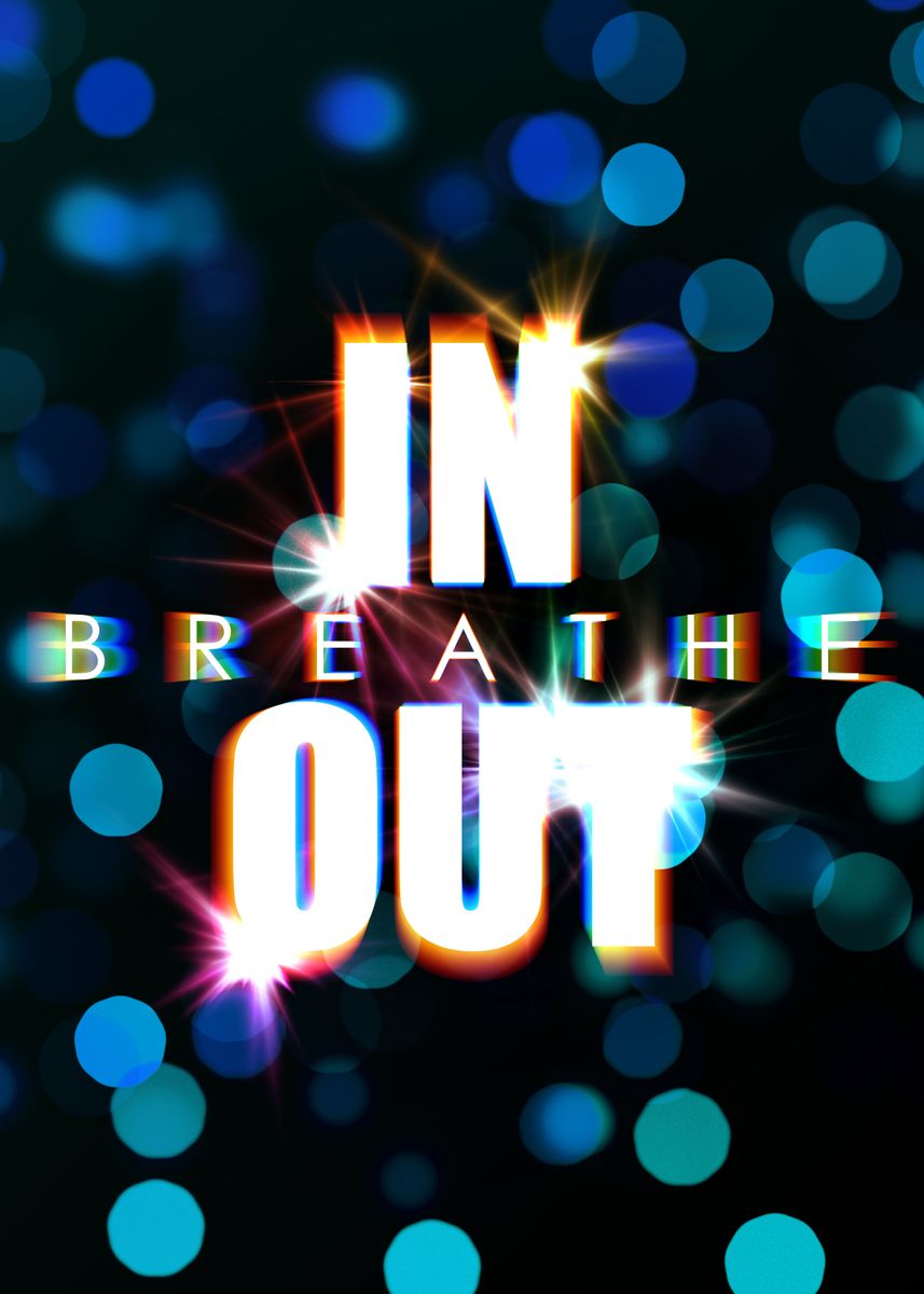 'Breathe In Breathe Out Blu' Poster, picture, metal print, paint by ...