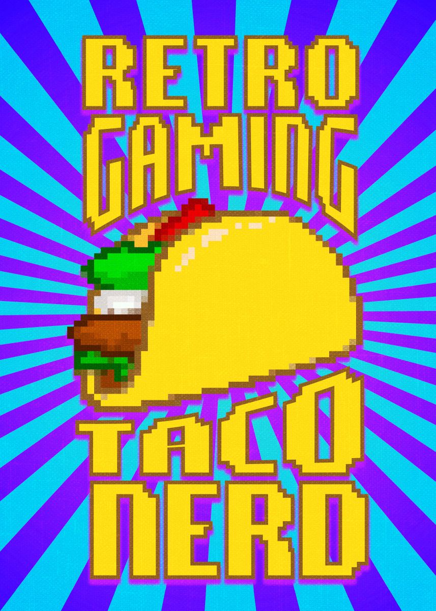 '8 Bit Retro Taco Gamer' Poster, picture, metal print, paint by RAWWR ...