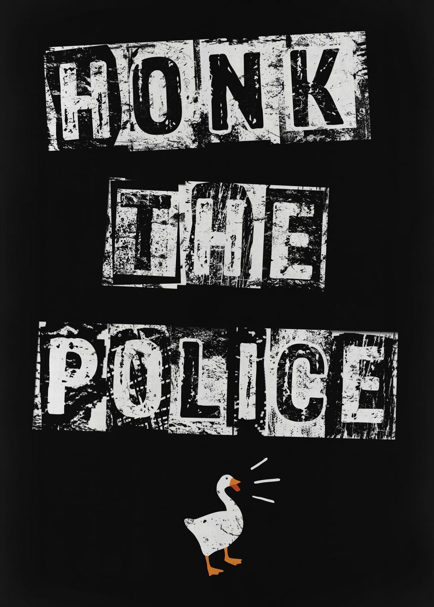 'HONK THE POLICE' Poster, picture, metal print, paint by Skullpy | Displate