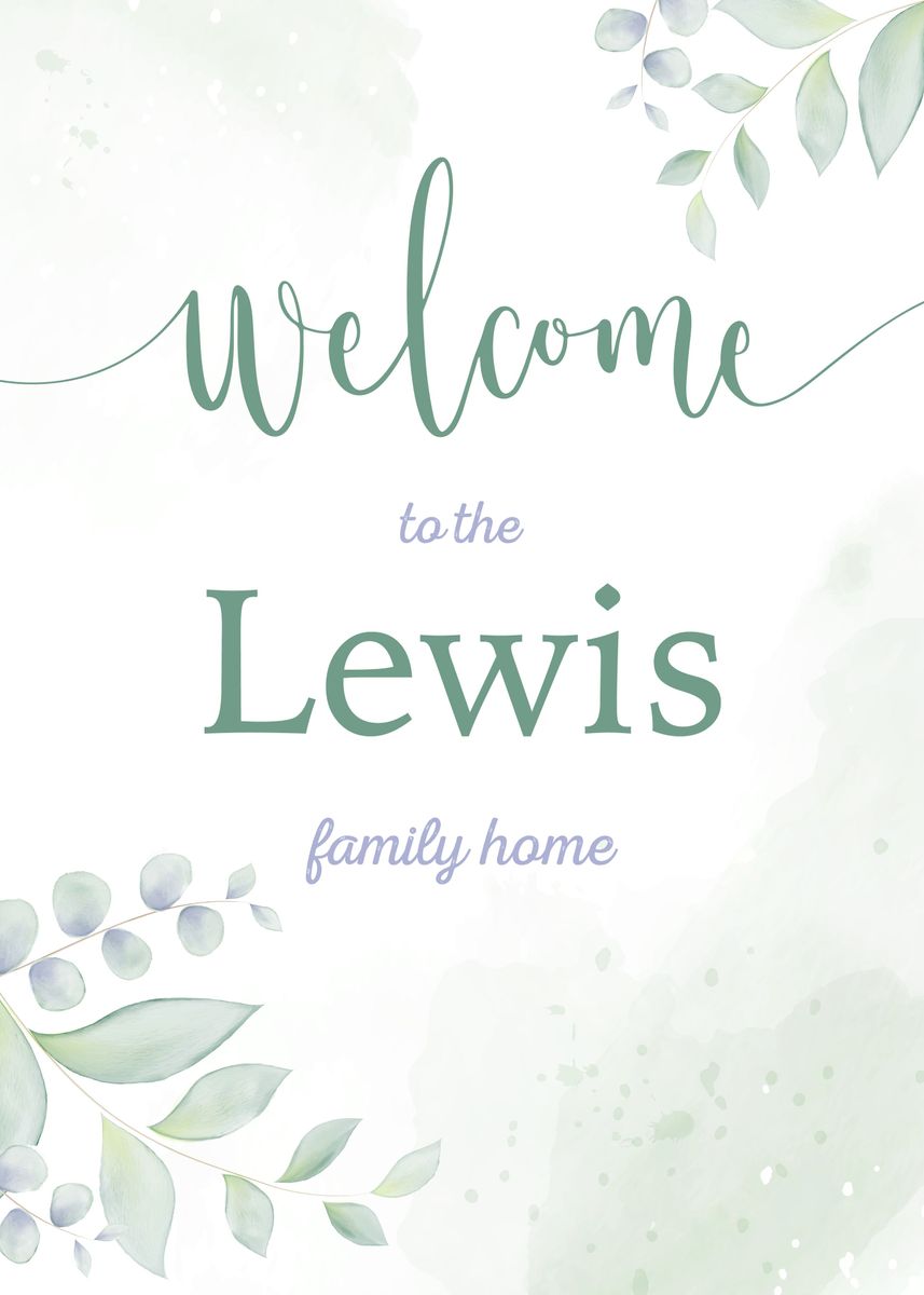 'Welcome Lewis Family' Poster, picture, metal print, paint by Go Fonix ...