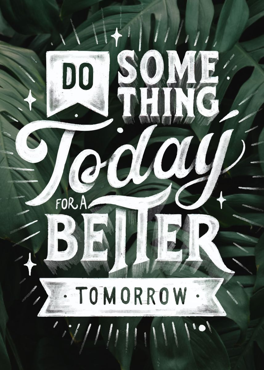 'do something today ' Poster by Queensy Collin | Displate