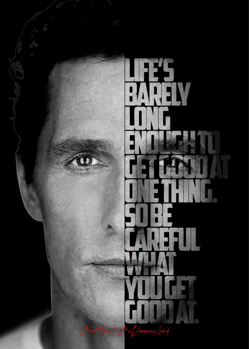'Matthew McConaughey ' Poster by BnWDesigner | Displate
