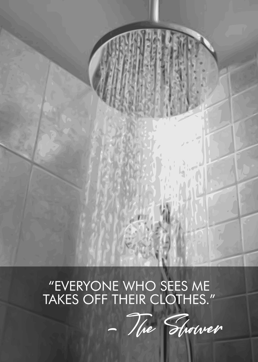 'Funny Shower Quote Clothes' Poster, picture, metal print, paint by ...