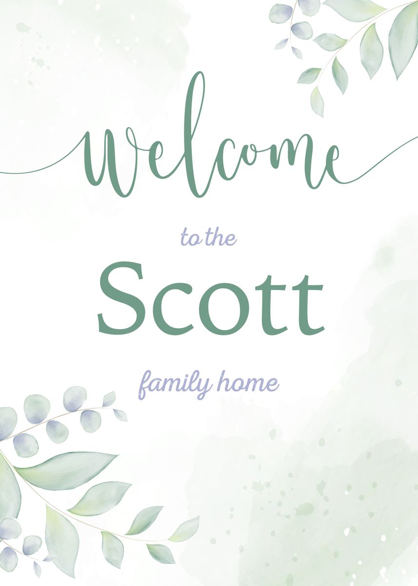 'Welcome Scott Family' Poster, picture, metal print, paint by Go Fonix ...