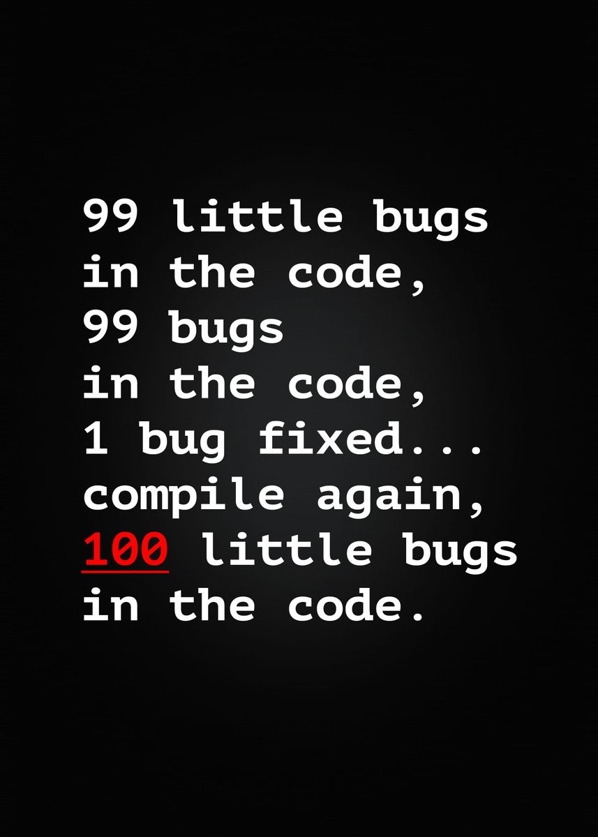 'Funny Programmer Bugs Joke' Poster, picture, metal print, paint by ...