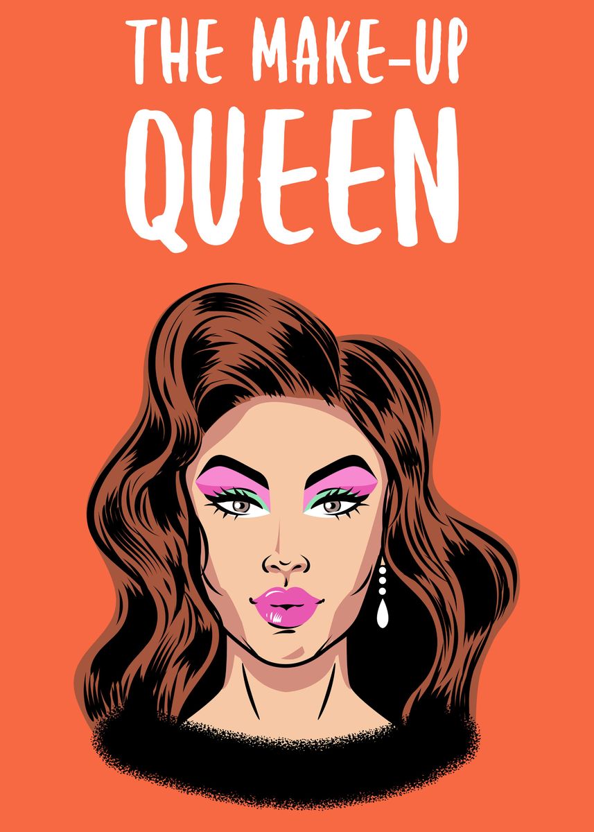 'The Make up Queen Women' Poster, picture, metal print, paint by Max ...
