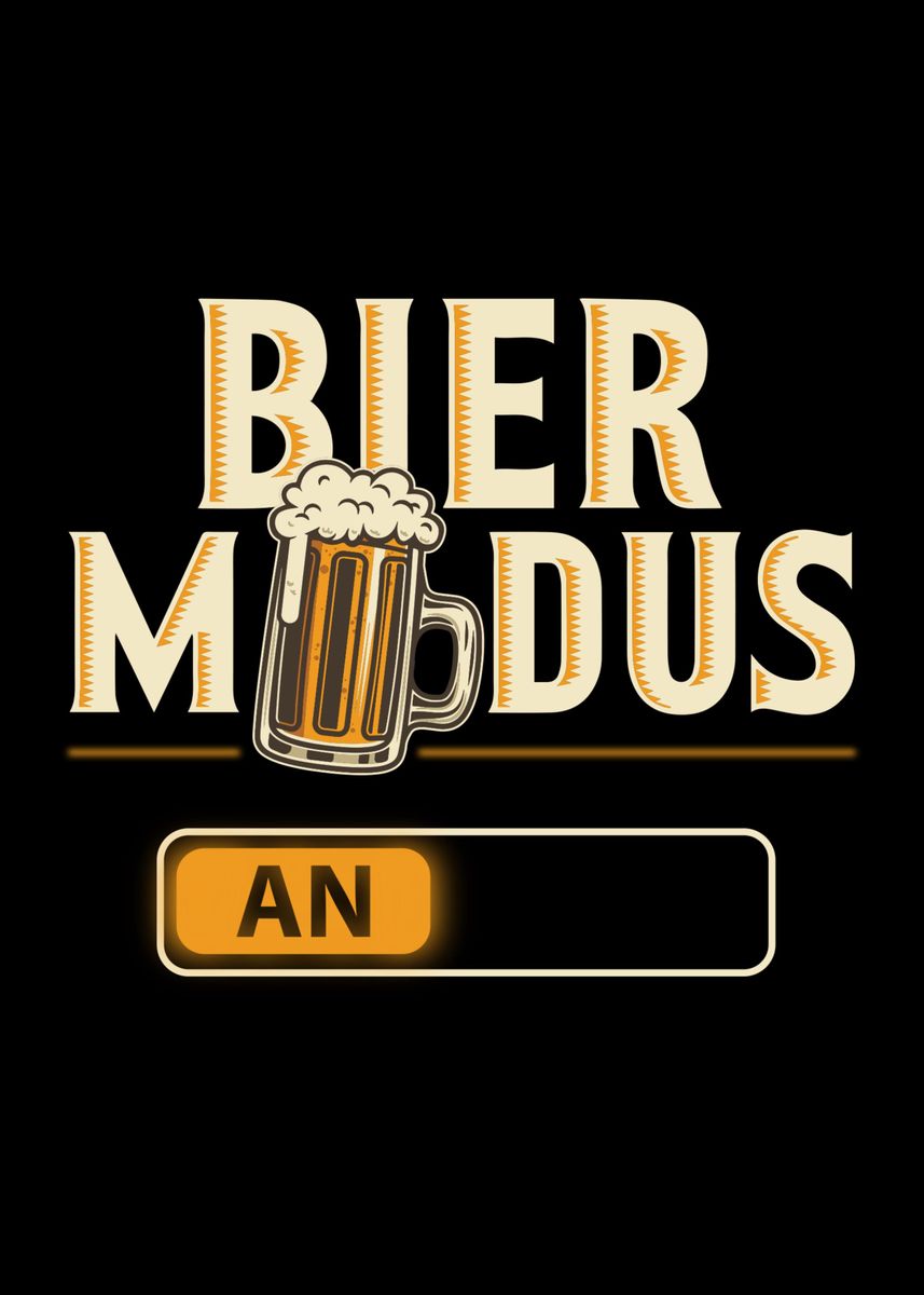 'Beer Mode On Drinkers' Poster by schmidde | Displate