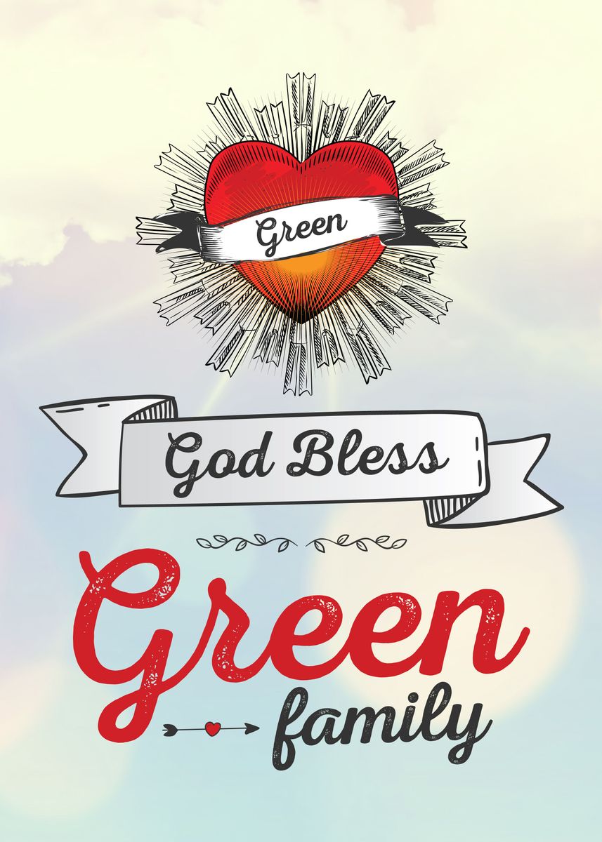 'God Bless Green Family' Poster, picture, metal print, paint by Go ...