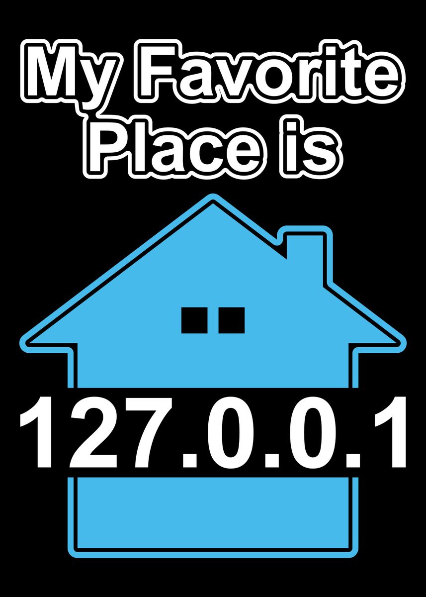 'Home Localhost Programmer' Poster, picture, metal print, paint by ...