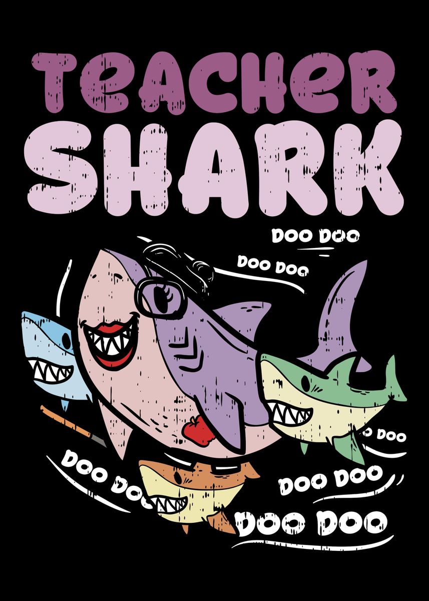 'Teacher Shark doo doo doo ' Poster by Uwe Seibert | Displate