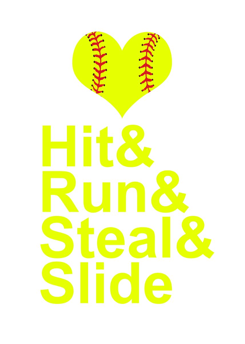 'Softball Hit Run Steal' Poster, picture, metal print, paint by to42 ...