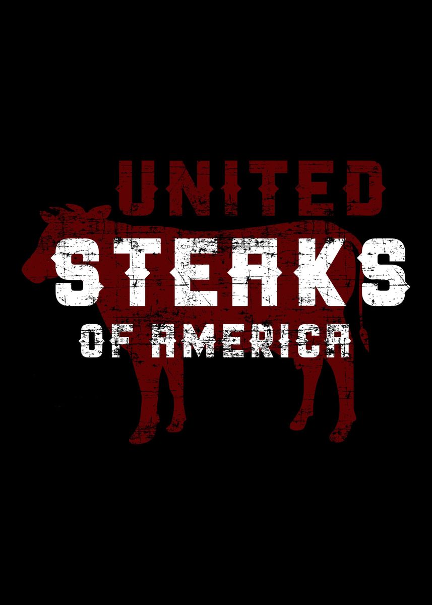 'United Steak of america' Poster, picture, metal print, paint by John ...