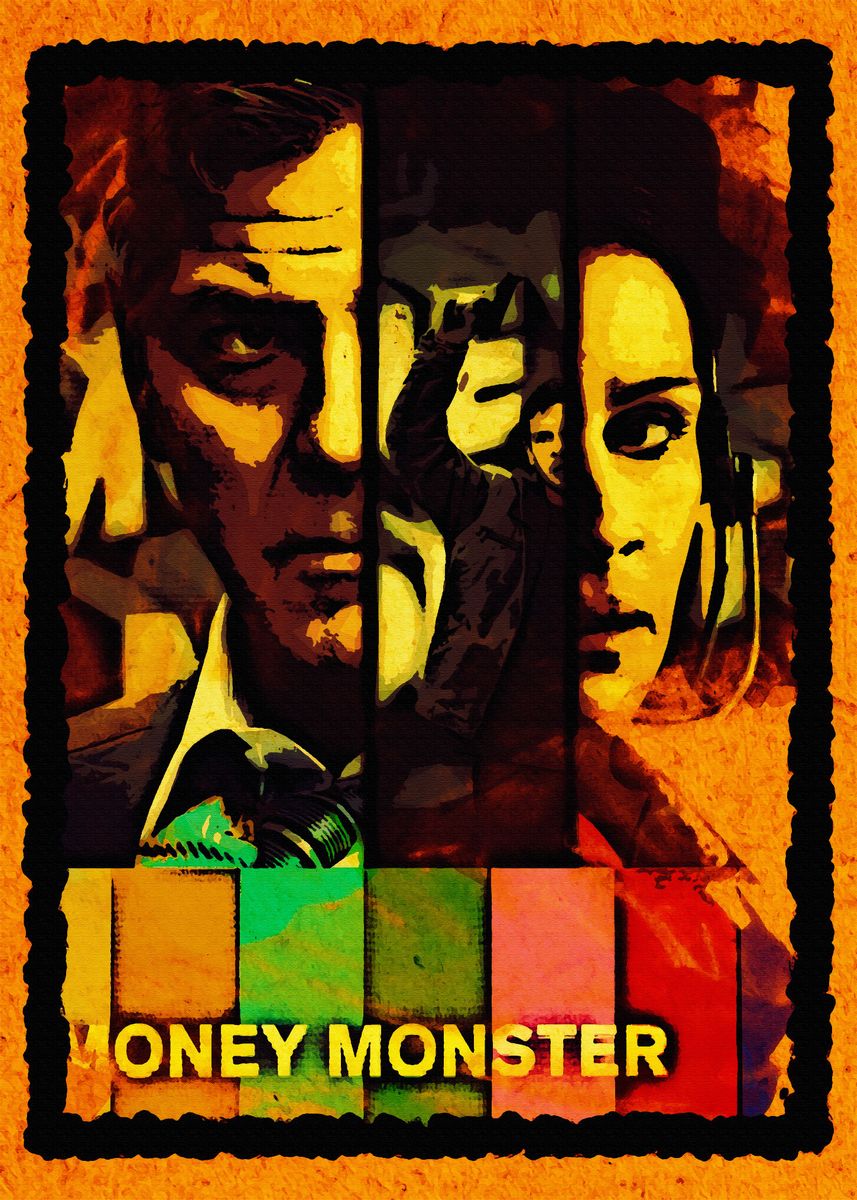 'Money Monster ' Poster, picture, metal print, paint by Vivienne ...