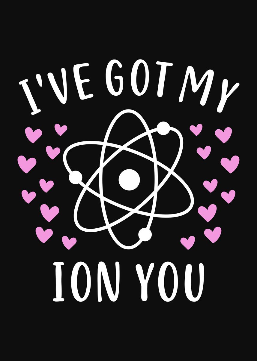 'Cute Ion Chemistry Design' Poster, picture, metal print, paint by ...