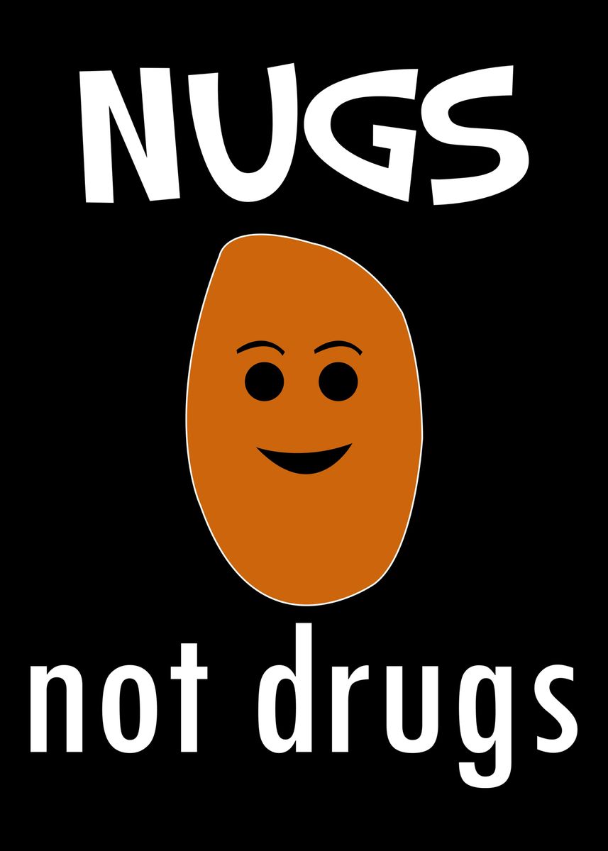 'Nug Life Chicken Nuggets' Poster, picture, metal print, paint by John ...