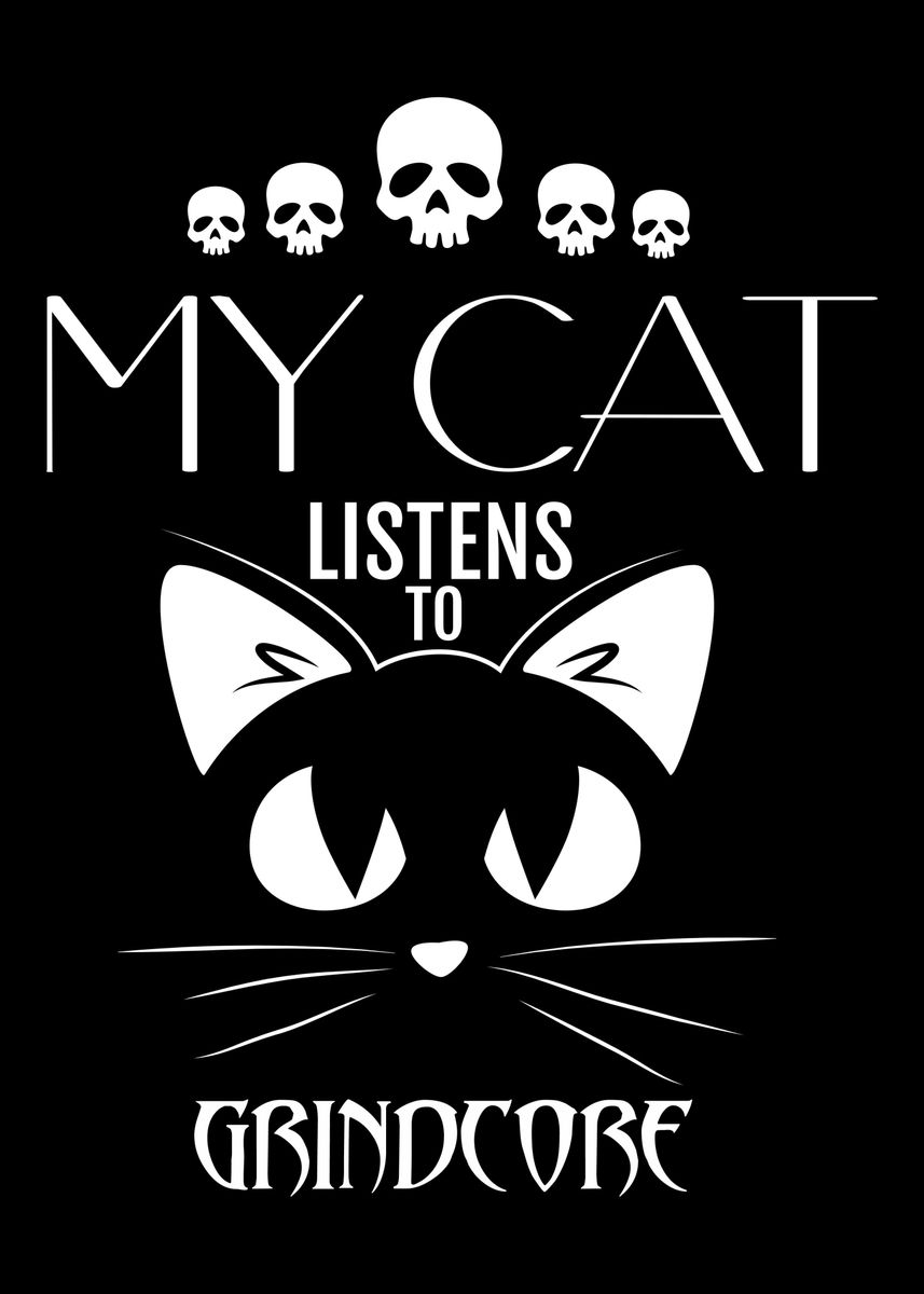 'Grindcore Funny Cat' Poster by VikingWayOfLife Design | Displate