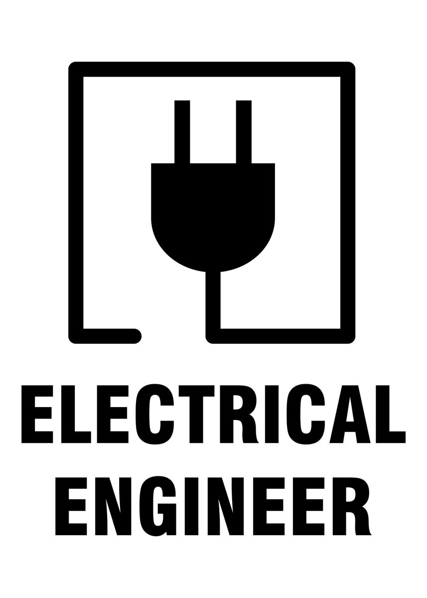 'Electrical engineers are a' Poster, picture, metal print, paint by ...